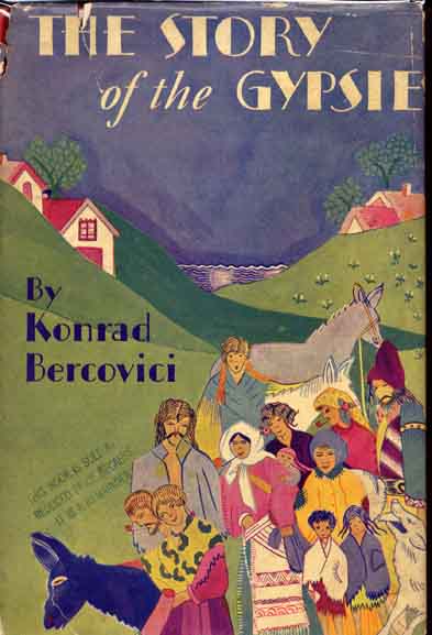 The Story of the Gypsies by Konrad Bercovici | Goodreads