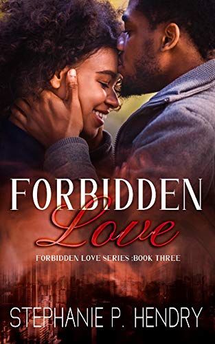 Forbidden Love (Forbidden Love Series Book 3) by Rhayne | Goodreads