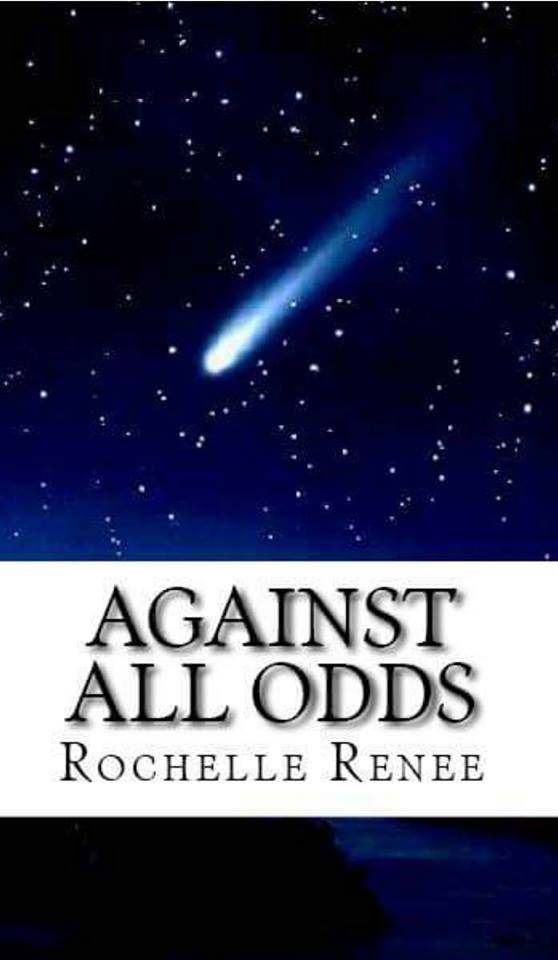 Against All Odds by Rochelle Renee | Goodreads