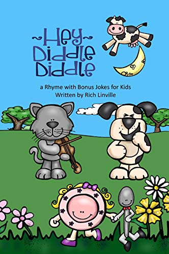 Hey Diddle Diddle a Rhyme with Bonus Jokes for Kids by Rich Linville ...