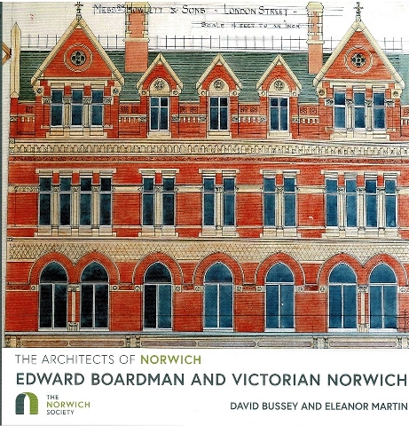 Edward Boardman and Victorian Norwich by David Bussey | Goodreads