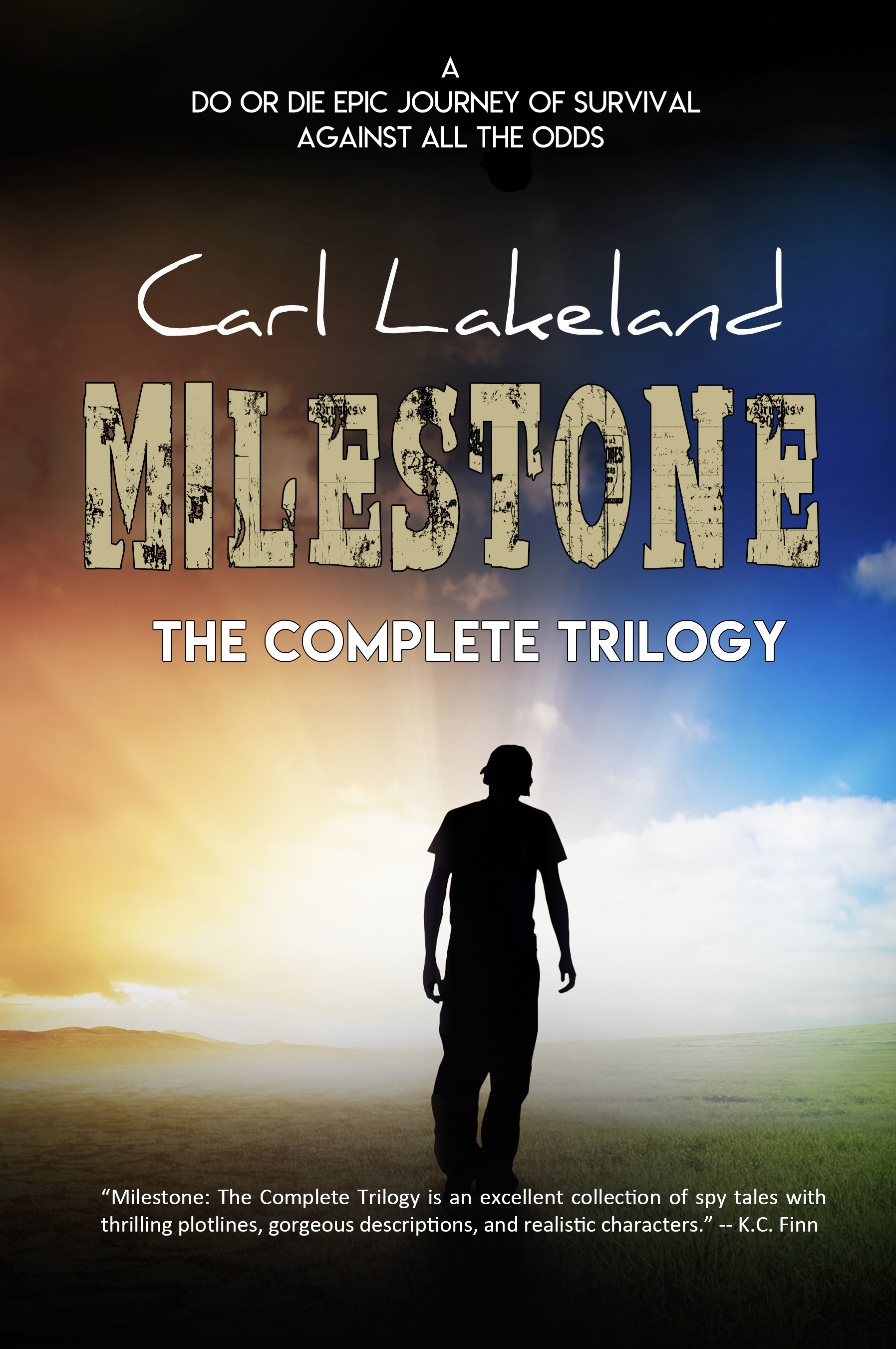 Milestone: The Complete Trilogy by Carl Lakeland | Goodreads