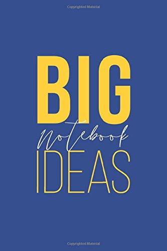 Big Ideas Notebook: Blank journal to capture your ideas in one place ...