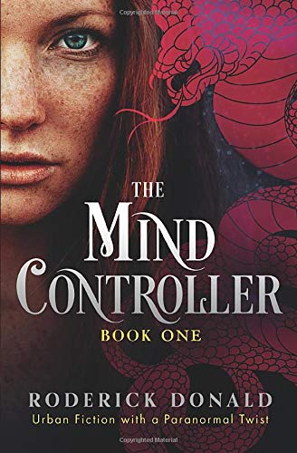 The Mind Controller: Urban Fiction with a Paranormal Twist by Roderick ...