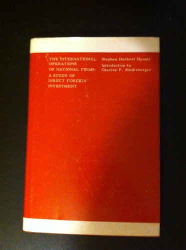 The International Operations of National Firms: A Study of Direct ...