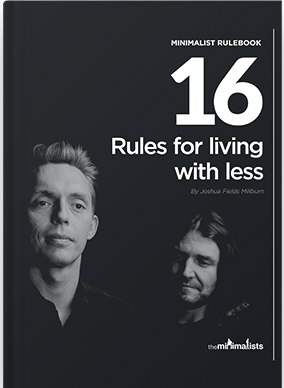 Minimalist Rulebook: 16 Rules for Living with Less by Joshua Fields ...