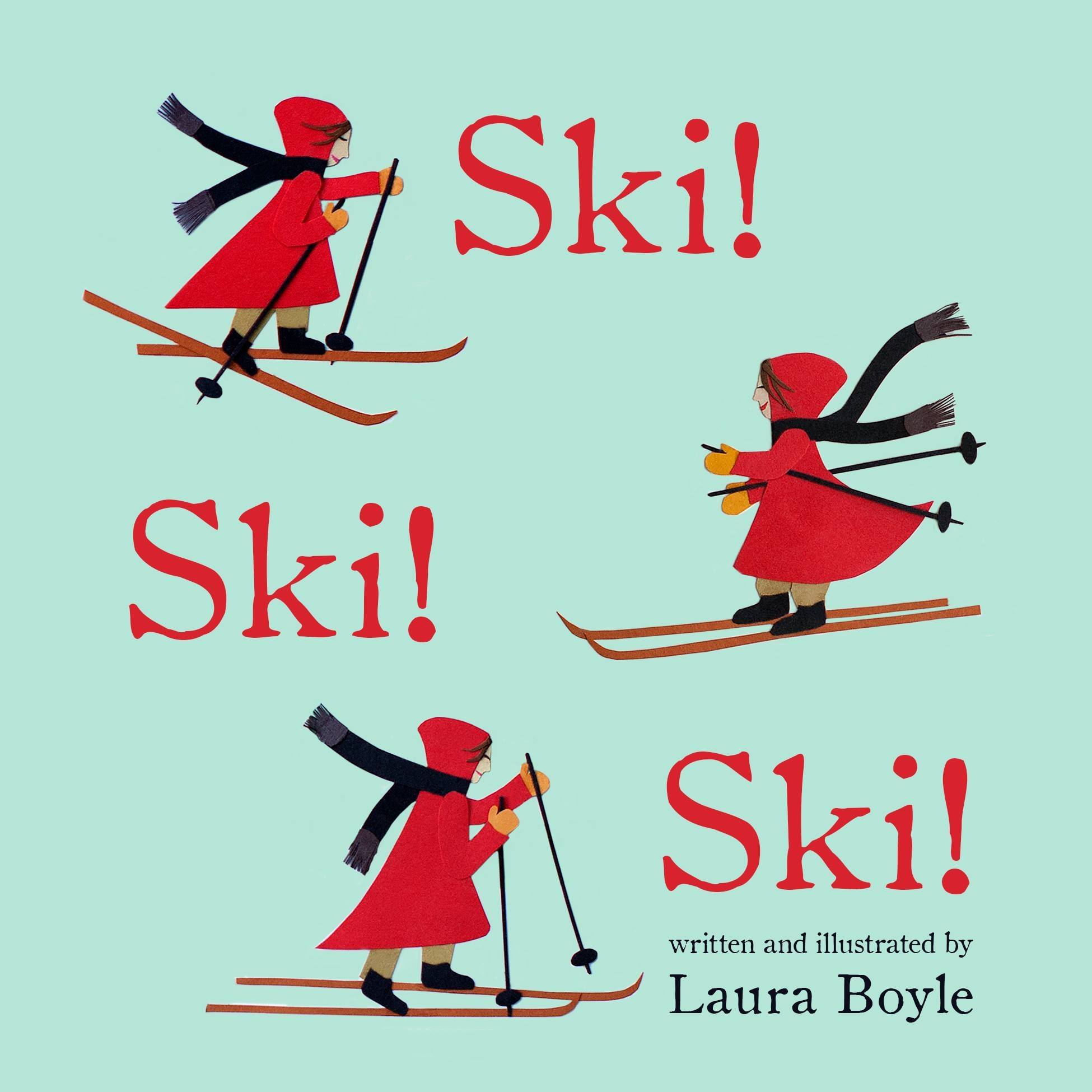 Ski! Ski! Ski! by Laura Boyle | Goodreads