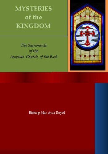 MYSTERIES of the KINGDOM by Bishop Mar Awa Royel | Goodreads