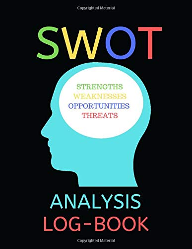 SWOT Analysis Log Book: Special Notebook for SWOT Analysis by Decision ...