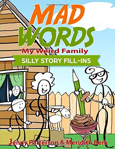 Mad Words: My Weird Family: Silly Story Fill-ins by Jenny Patterson ...