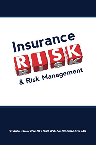 Insurance, Risk & Risk Management: The Insurance Professional’s Guide ...