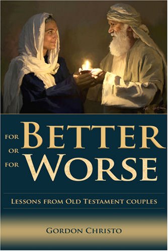 For Better or For Worse by Gordon E. Christo | Goodreads