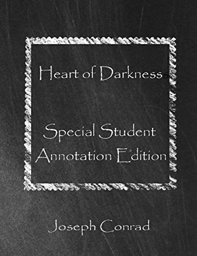Heart of Darkness: Special Student annotation edition: Formatted with ...
