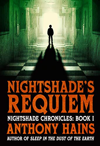 Nightshade's Requiem (Nightshade Chronicles Book 1) by Anthony Hains ...