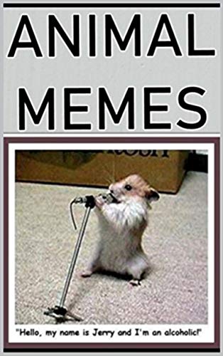 Memes: Animal Memes The Funniest and Cutest Memes EVER With Loads Of ...