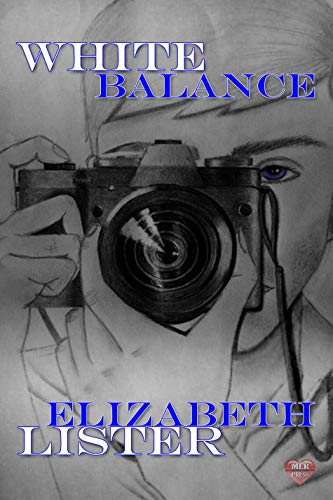 White Balance by Elizabeth Lister | Goodreads