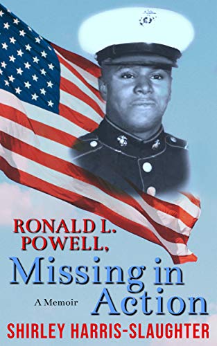 Ronald L. Powell: Missing in Action by Shirley Harris-Slaughter | Goodreads