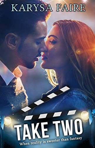 Take Two by Karysa Faire | Goodreads