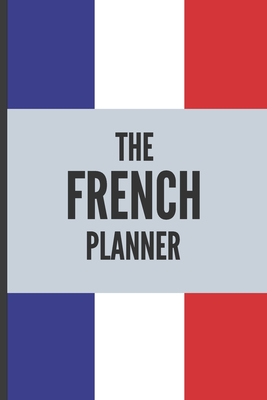The French planner: Take note of vocabulary, grammar, reading, time ...