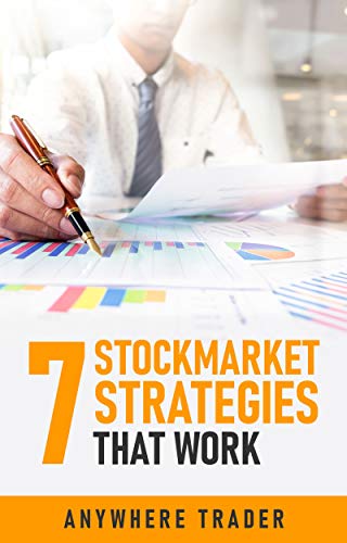 7 Stockmarket Strategies that work: Stock Market Fundamentals - a ...