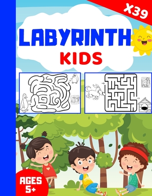 Labyrinth kids: Labyrinth book for Kids (39 Labyrinths) Ages +5 years ...