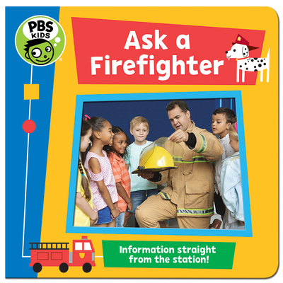 Ask a Firefighter (PBS Kids) by Jaye Garnett | Goodreads