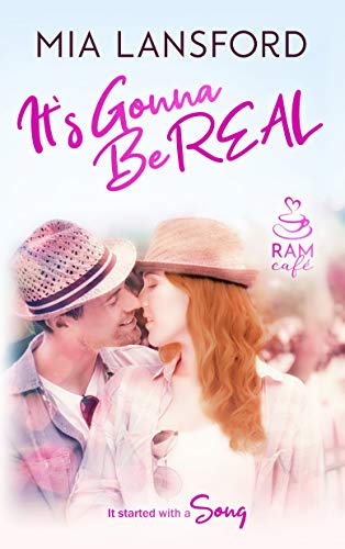 It’s Gonna Be Real (RAM Café) by Mia Lansford | Goodreads
