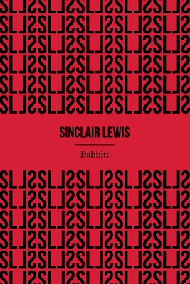 Babbitt (Illustrated) by Sinclair Lewis | Goodreads