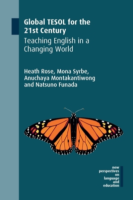 Global TESOL for the 21st Century: Teaching English in a Changing World ...
