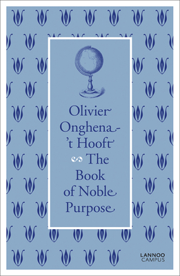The Book of Noble Purpose by Olivier Onghena Hooft | Goodreads