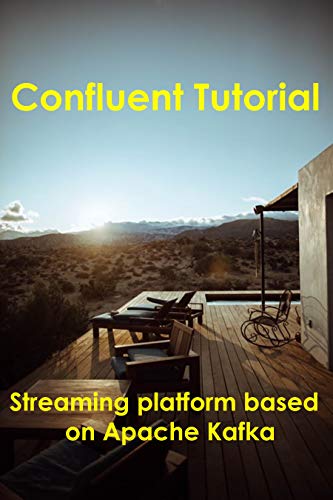 Confluent Tutorial: Streaming platform based on Apache Kafka by Slegar ...