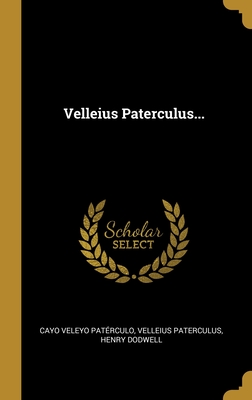 Velleius Paterculus... (Latin Edition) by Velleius Paterculus | Goodreads
