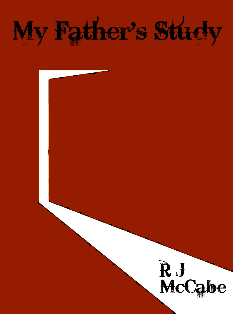 My Father's Study by R.J. McCabe | Goodreads