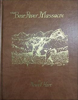 The Bear River Massacre by Newell Hart | Goodreads