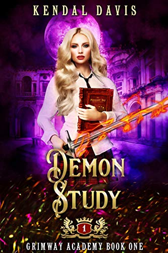 Demon Study (Grimway Academy, #1) by Kendal Davis | Goodreads