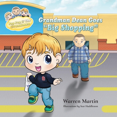 Grandman Dean Goes Big Shopping by Warren Martin aka Marty Martin ...