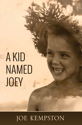 A Kid Named Joey by Joseph Kempston | Goodreads