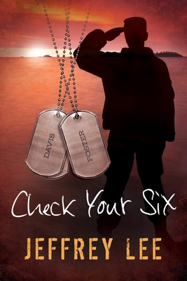 Check Your Six by Jeffrey Lee | Goodreads