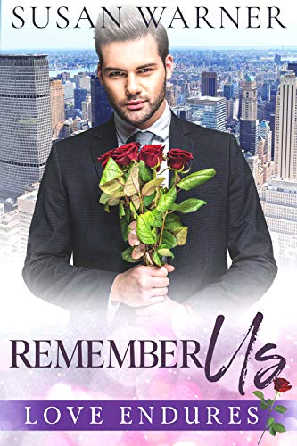 Remember Us (Love Endures #3) by Susan Warner | Goodreads