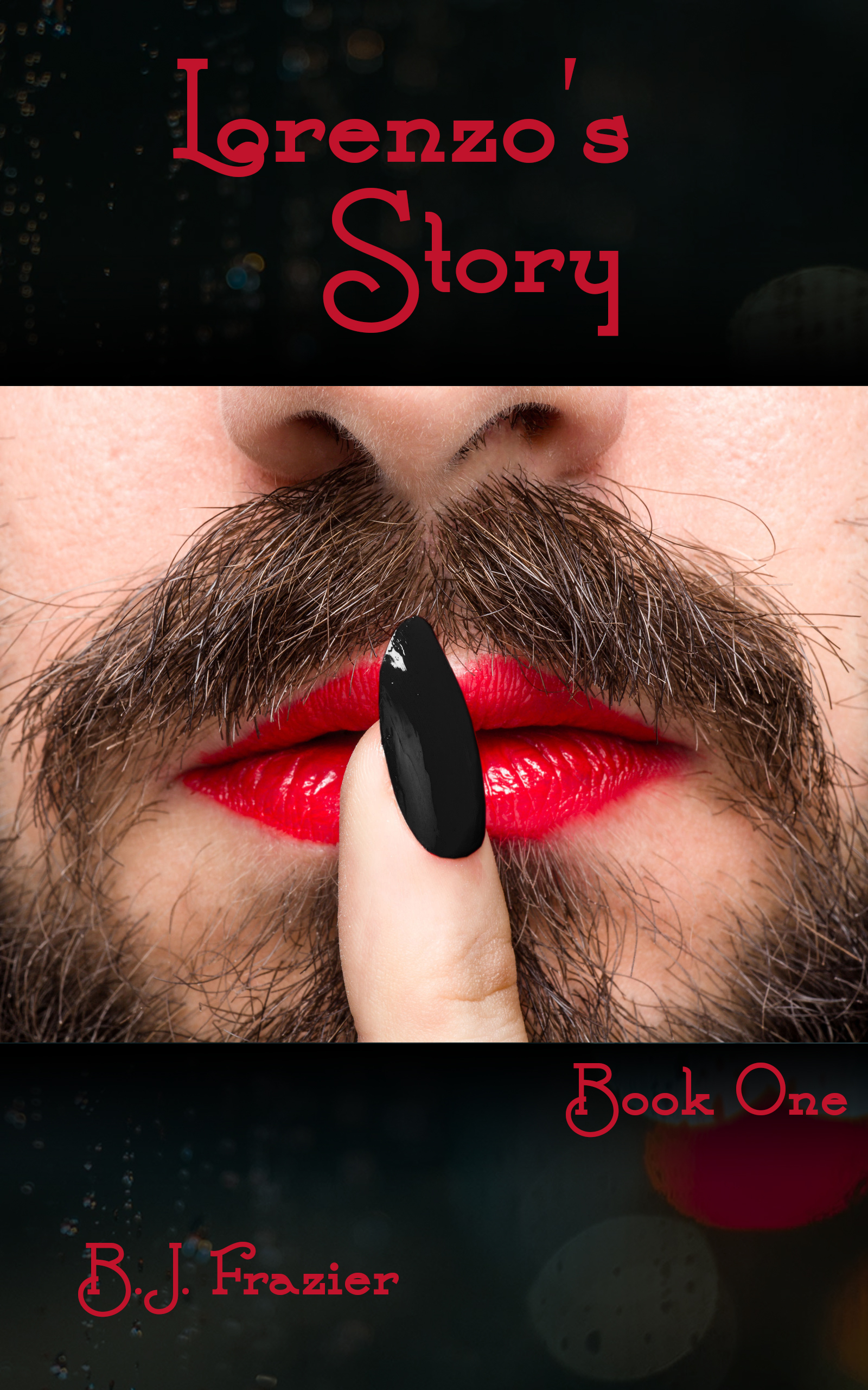 Lorenzo's Story - Book One by B.J. Frazier | Goodreads