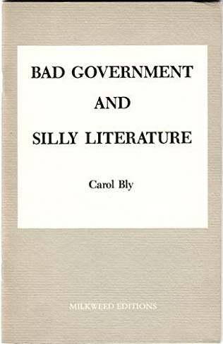 Bad Government and Silly Literature by Carol Bly | Goodreads