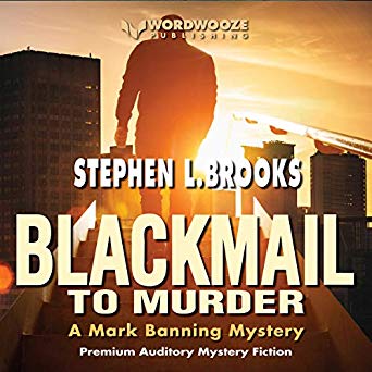 BLACKMAIL TO MURDER (A Mark Banning, Mystery) by Stephen L. Brooks ...