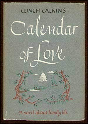 Calendar of Love by Clinch Calkins | Goodreads
