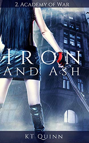 Iron and Ash Academy of War, #2) by K.T. Quinn | Goodreads