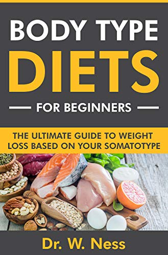 Body Type Diets For Beginners The Ultimate Guide To Weight Loss Based body-type-diets-for-beginners-the-ultimate-guide-to-weight-loss-based