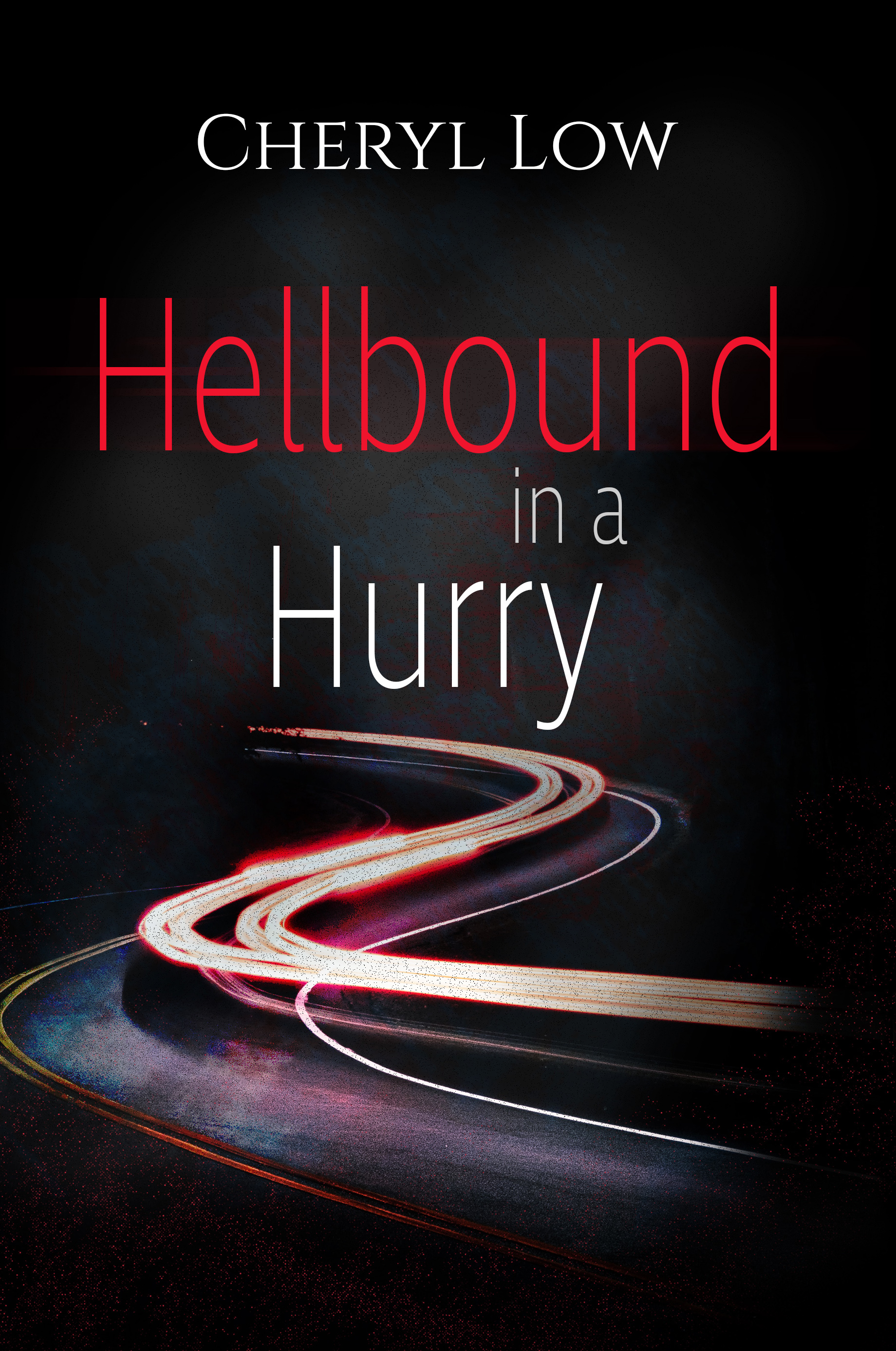 Hellbound in a Hurry by Cheryl Low | Goodreads