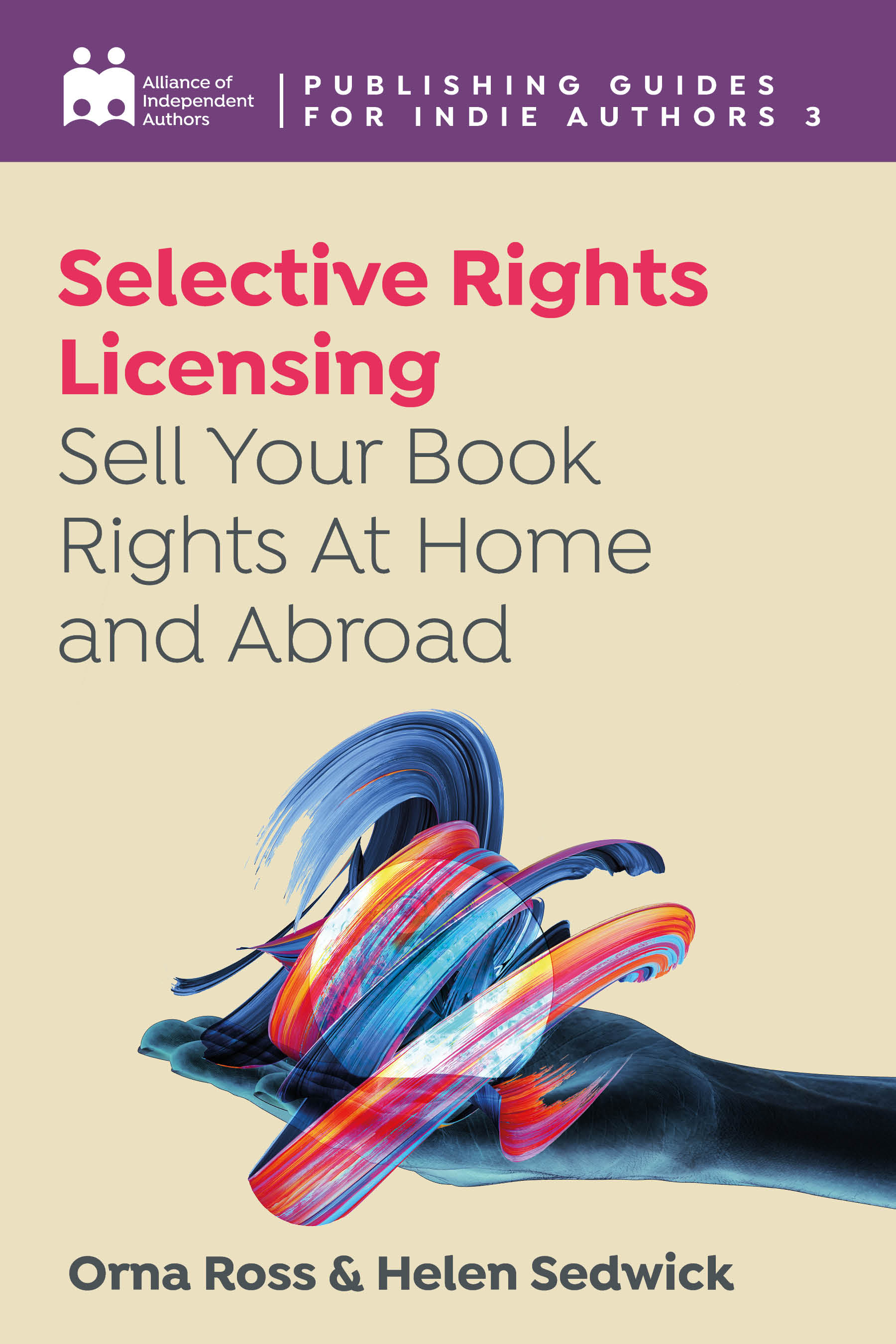Selective Rights Licensing: Sell Your Book Rights At Home and Abroad by ...