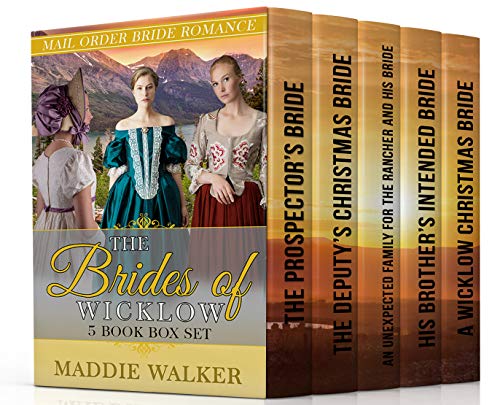 The Brides of Wicklow: Mail Order Bride 5-Book Box Set by Maddie Walker ...