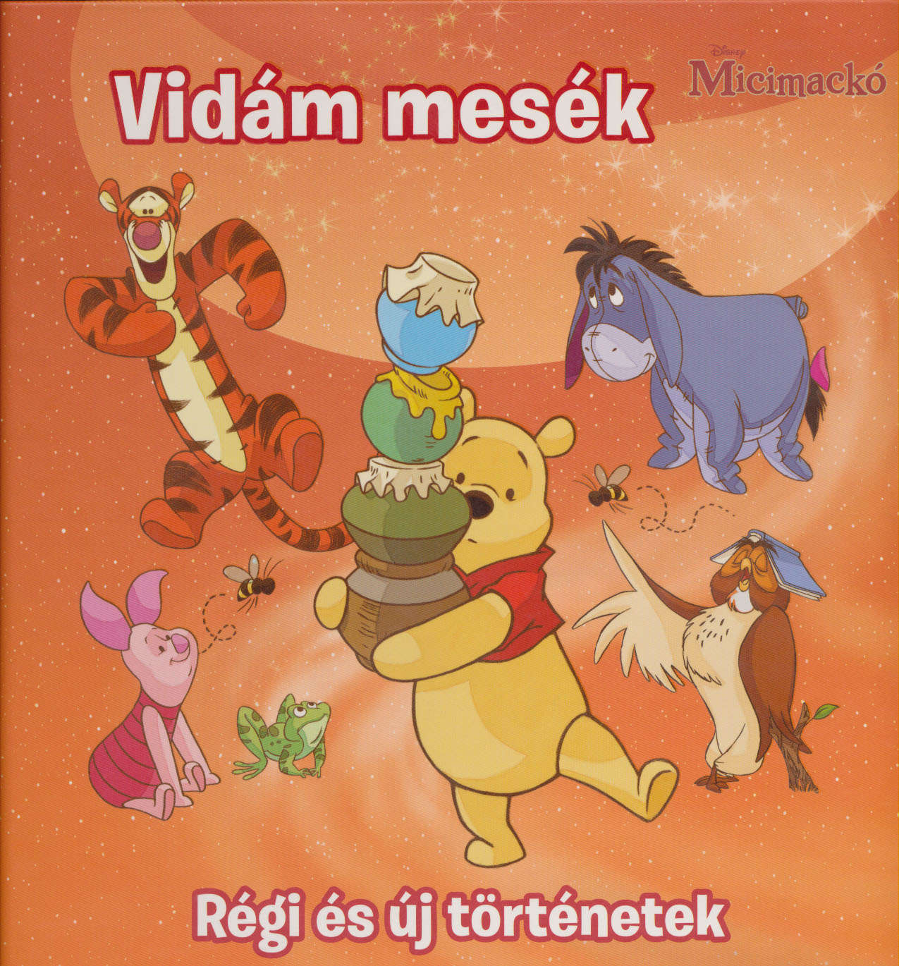 Micimackó: Vidám mesék – Régi és új történetek by Walt Disney Company ...