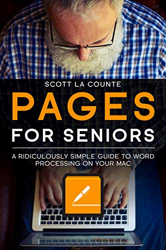 Pages For Seniors: A Ridiculously Simple Guide To Word Processing On ...